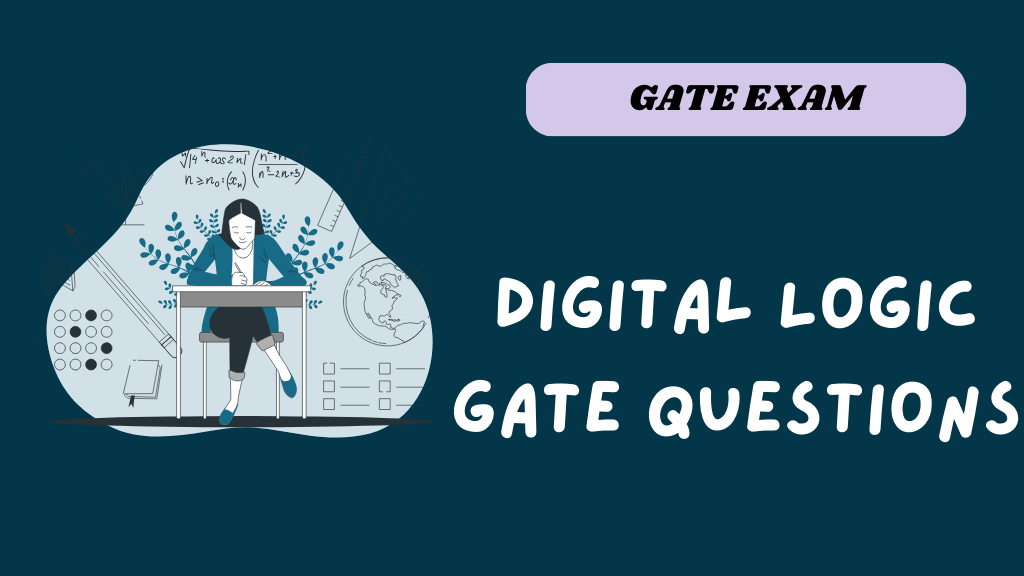 Digital Logic Gate Questions - Previous Year Questions - TO THE INNOVATION Digital Logic Gate Questions - Previous Year Questions - TO THE INNOVATION